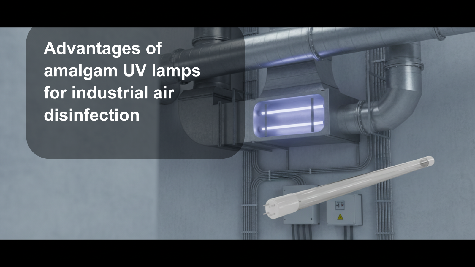 Keunggulan lampu UV amalgam untuk disinfeksi udara - UVL